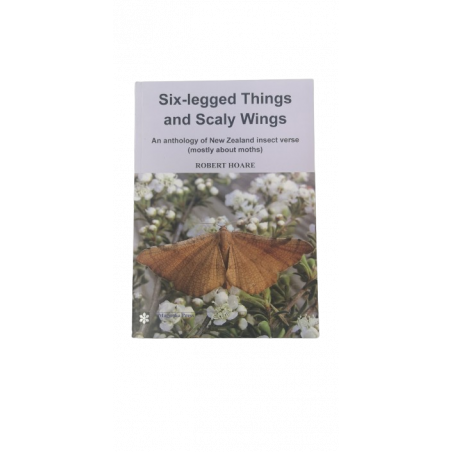 Six-legged Things and Scaly Wings An anthology of New Zealand insect ...